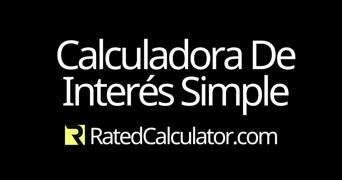 Calculadora de Interés Simple: Gráficos, Tablas y Ejemplos