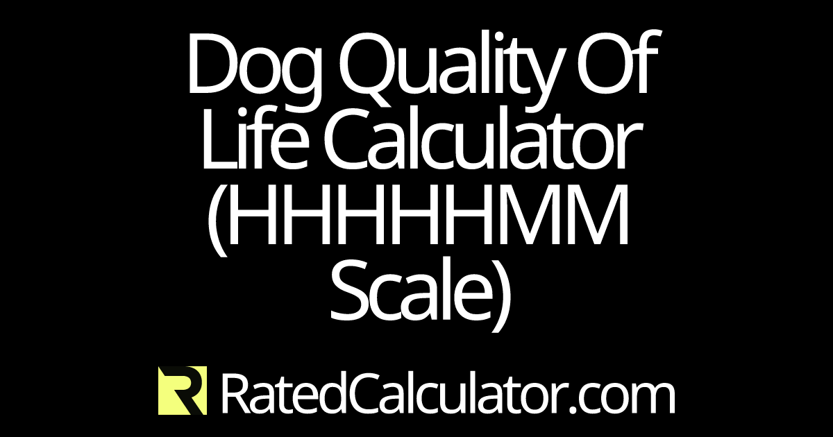 Dog Quality of Life Calculator | HHHHHMM Scale Assessment Tool