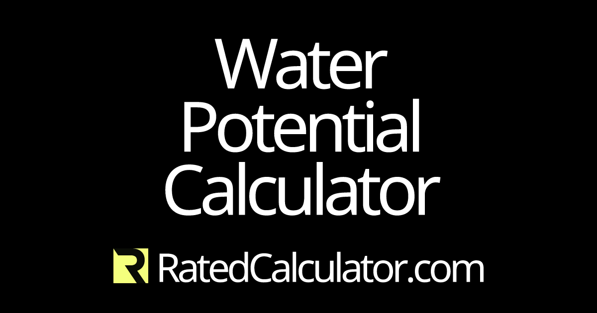 Water Potential Calculator | With Formula, Examples, & Diagrams