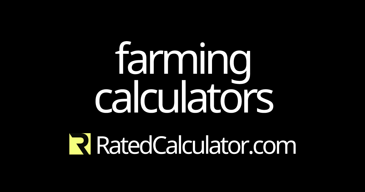 Farming Calculators Including Crops